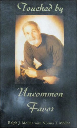 Touched by Uncommon Favor by Ralph & Norma Molina – GLC Bookstore