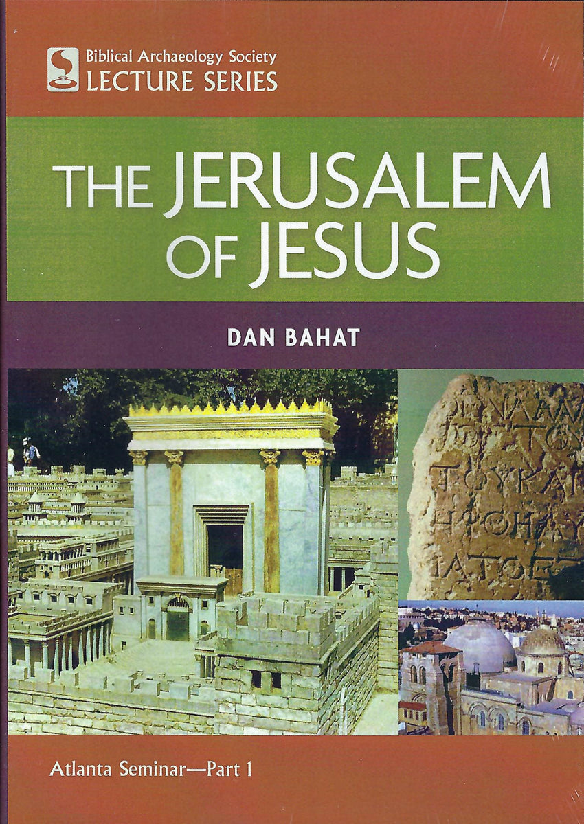 The Jerusalem of Jesus with Dan Bahat - DVD – GLC Bookstore